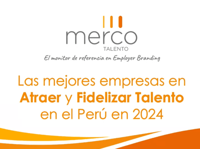 Merco Talento 2024: Las 10 mejores en atraer y fidelizar talento en el Perú